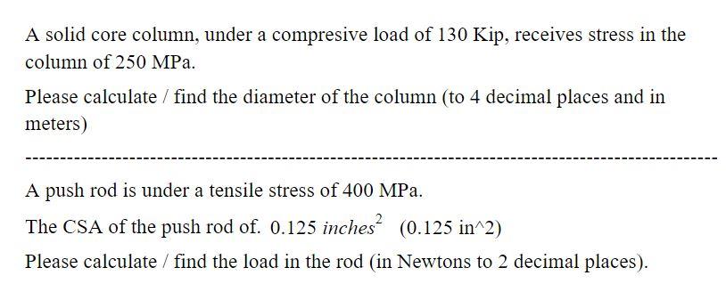Solved A solid core column, under a compresive load of 130 | Chegg.com