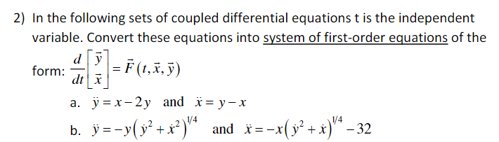 Solved 2) In the following sets of coupled differential | Chegg.com