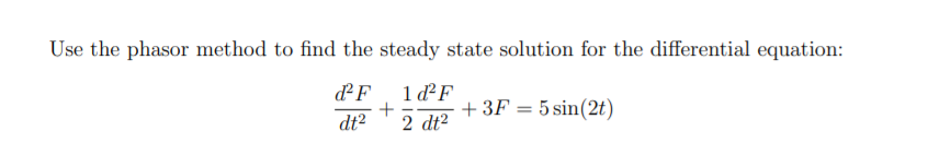 Solved Use the phasor method to find the steady state | Chegg.com