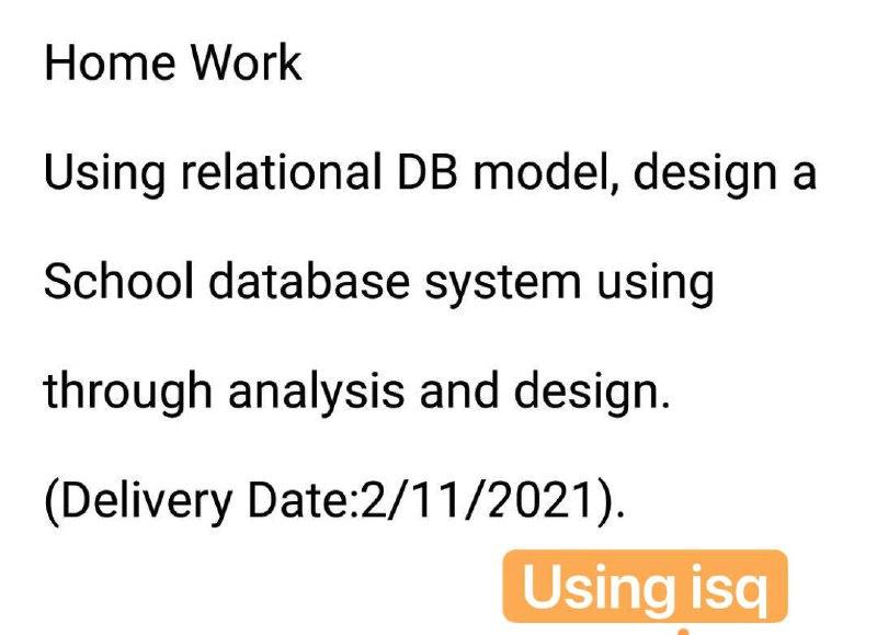Solved Home Work Using relational DB model, design a School | Chegg.com