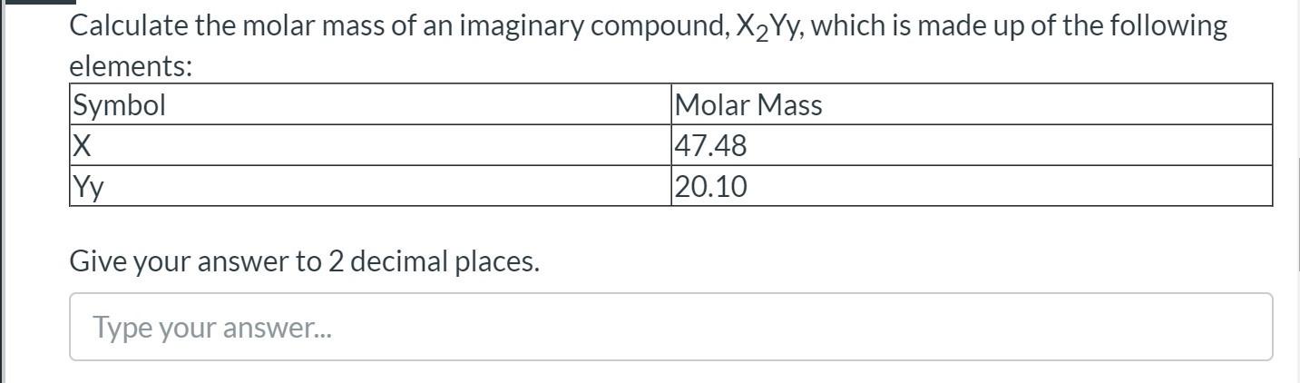 Solved Calculate the molar mass of an imaginary compound, | Chegg.com