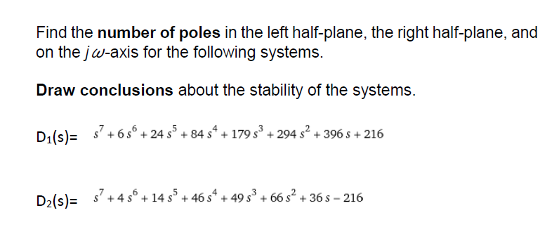 Solved Find the number of poles in the left half-plane, the | Chegg.com
