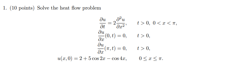1. (10 points) Solve the heat flow problem | Chegg.com