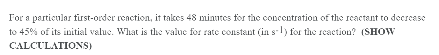 Solved For a particular first-order reaction, it takes 48 | Chegg.com