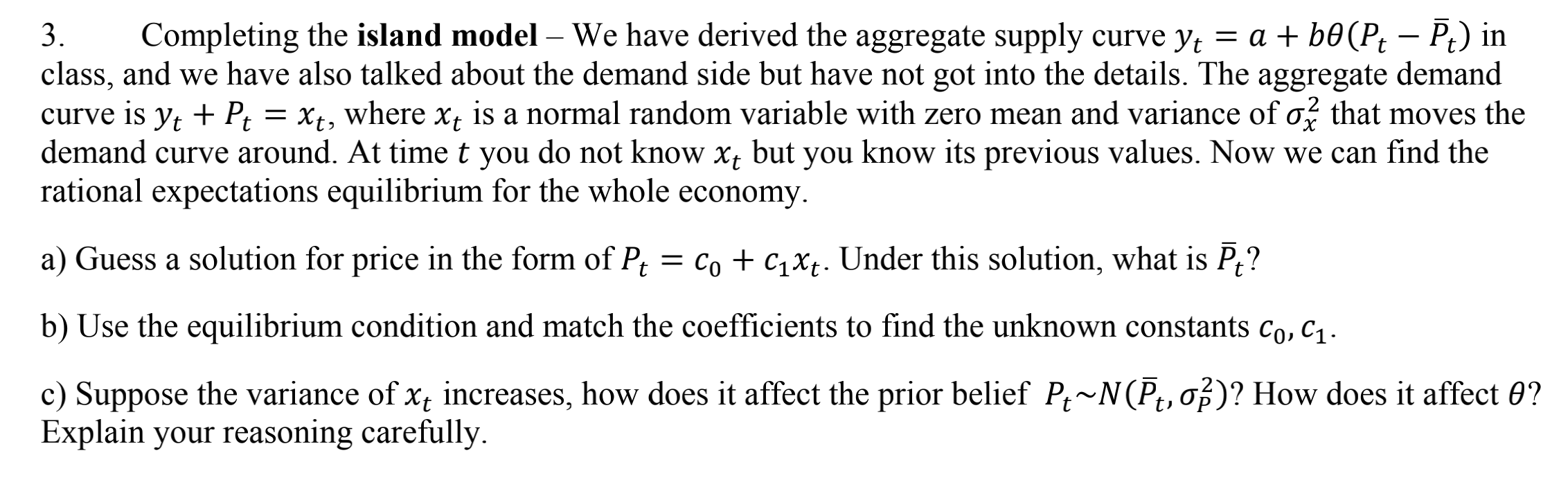 Solved Simple Version of the Lucas Island Model There is | Chegg.com