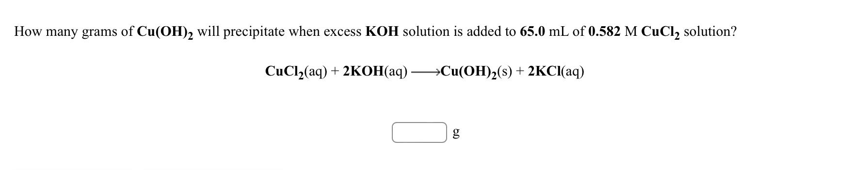 Solved How many grams of Cu(OH)2 will precipitate when | Chegg.com
