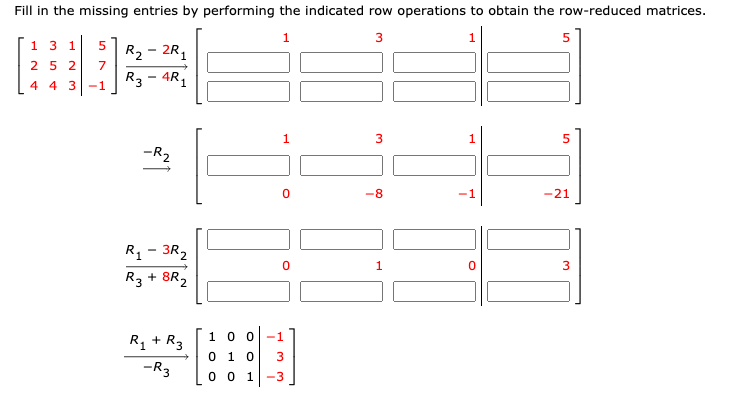 Solved Fill in the missing entries by performing the | Chegg.com