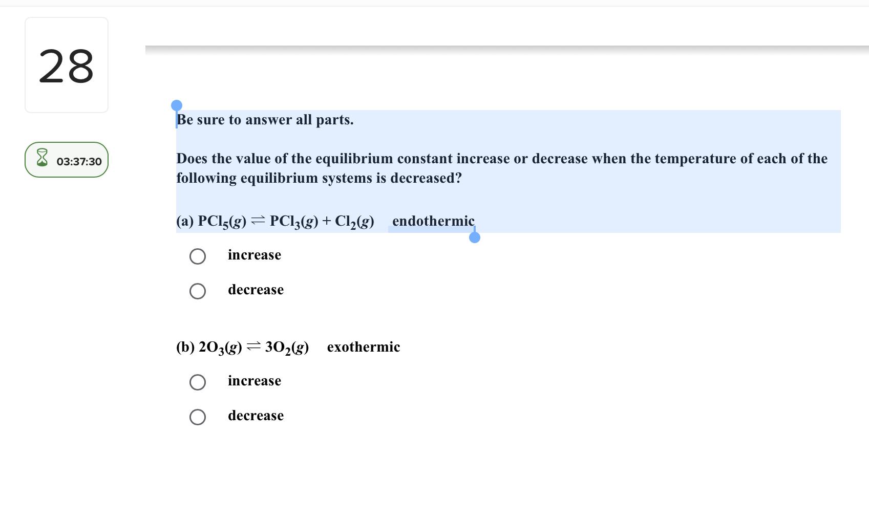 Solved Be sure to answer all parts. Does the value of the | Chegg.com