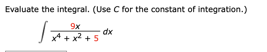 Solved Evaluate the integral. (Use C for the constant of | Chegg.com