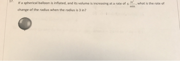 Solved If a spherical balloon is inflated, and its volume is | Chegg.com