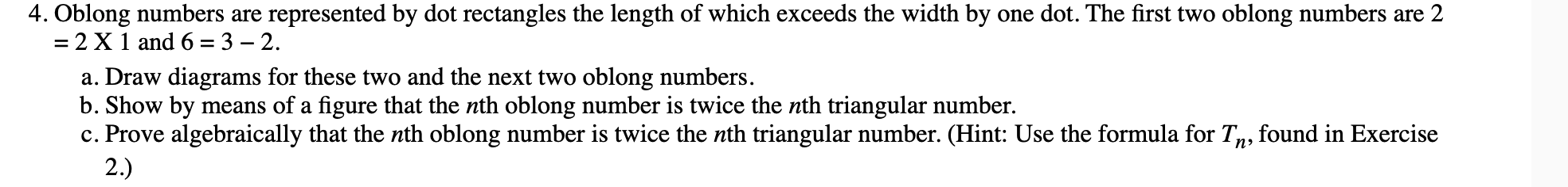 4. Oblong numbers are represented by dot rectangles | Chegg.com