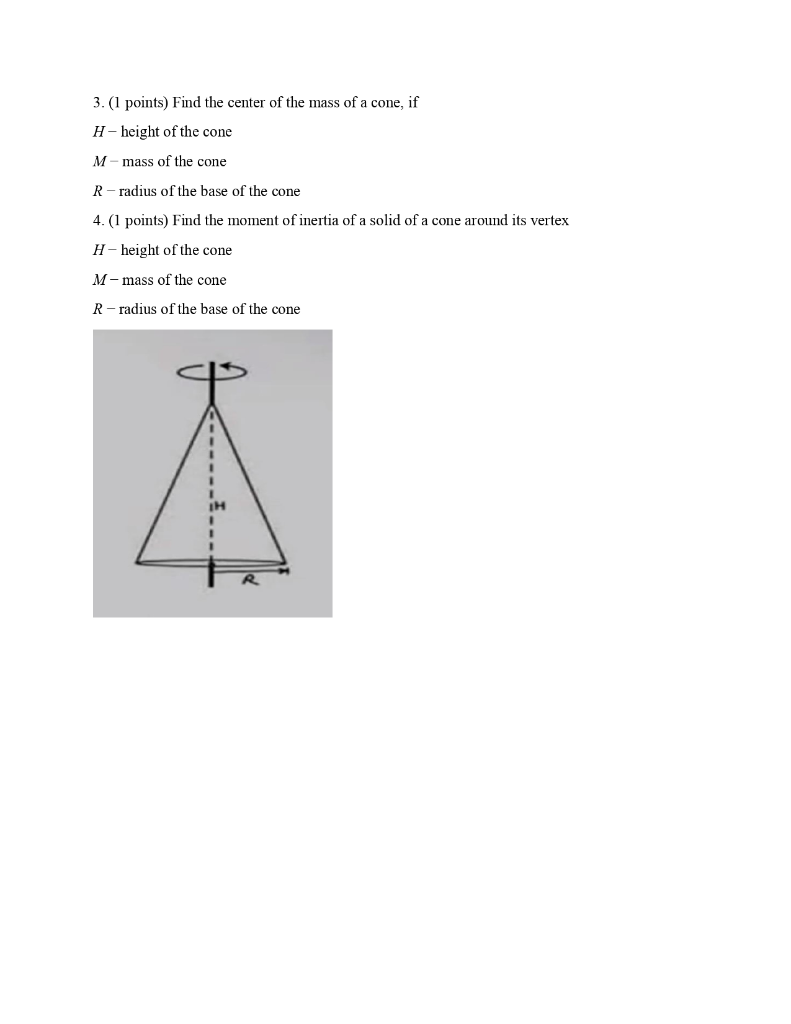 Solved 3. (1 points) Find the center of the mass of a cone, | Chegg.com