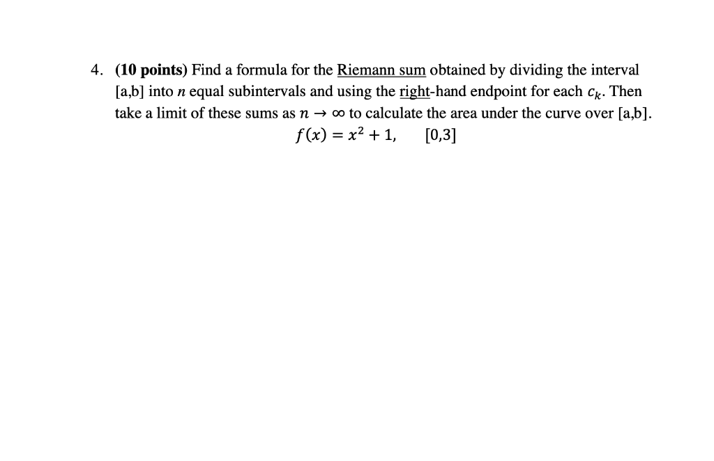 Solved (10 points) Find a formula for the Riemann sum | Chegg.com