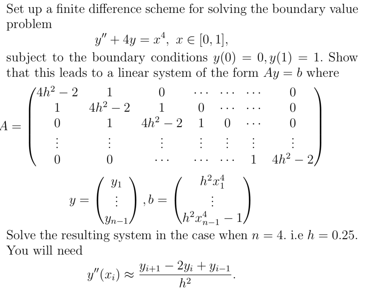Solved = X = = A= = Set up a finite difference scheme for | Chegg.com