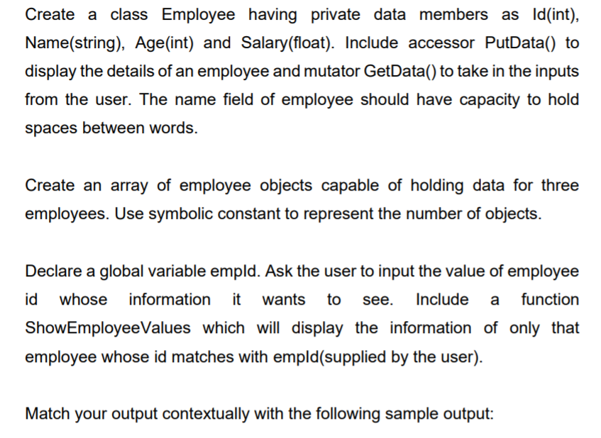 Solved Create a class Employee having private data members | Chegg.com