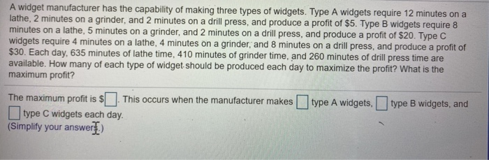 Solved A widget manufacturer has the capability of making | Chegg.com
