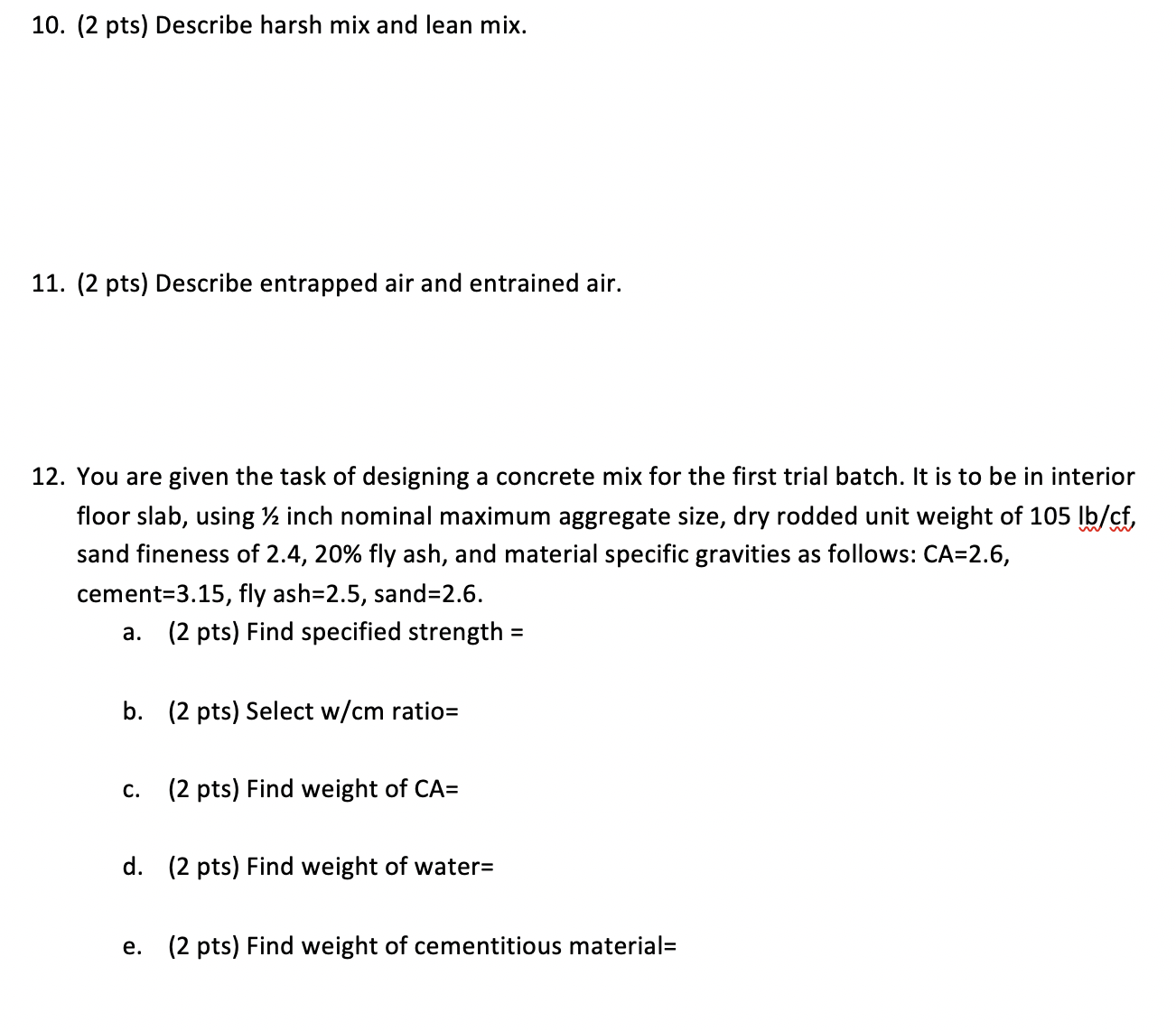 Solved 10. (2 pts) Describe harsh mix and lean mix. 11. (2 | Chegg.com