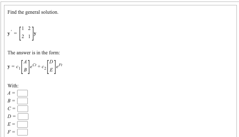 Solved Rewrite the system in matrix form. Let y=[y1y2] and | Chegg.com