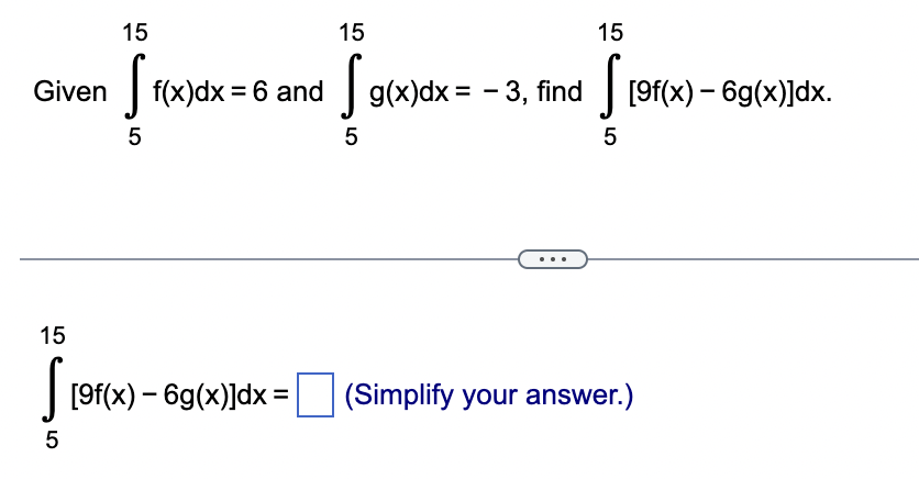 Solved Given ∫515f(x)dx=6 and ∫515g(x)dx=−3, find | Chegg.com