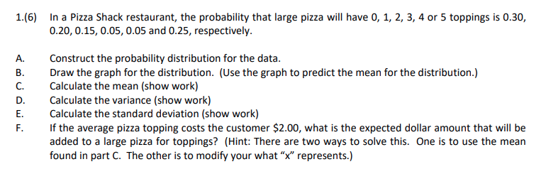 Solved In a Pizza Shack restaurant, the probability that | Chegg.com