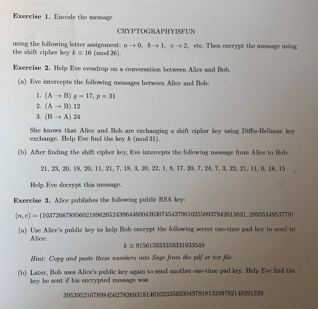 Solved Exercise 1. Encode the message CRYPTOGRAPHYISFUN | Chegg.com