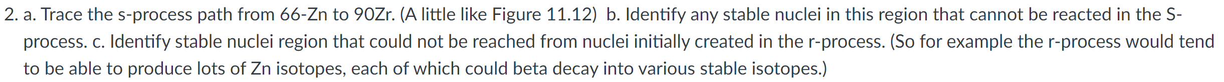 2. a. Trace the s-process path from 66-Zn to 9OZr. (A | Chegg.com
