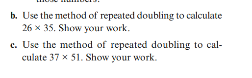 Solved b. Use the method of repeated doubling to calculate | Chegg.com