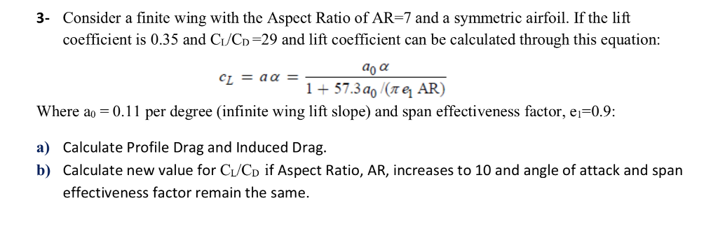 Solved Consider a finite wing with the Aspect Ratio of AR-7 | Chegg.com