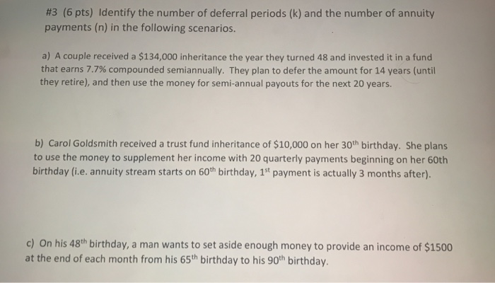 Solved #3 (6 pts) Identify the number of deferral periods | Chegg.com