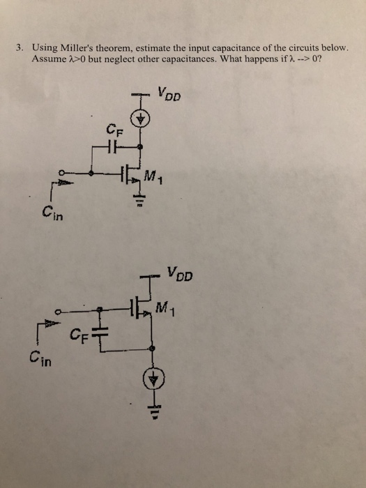Solved 3. Using Miller's theorem, estimate the input | Chegg.com