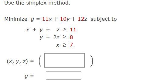 Solved Use the simplex method. Minimize | Chegg.com