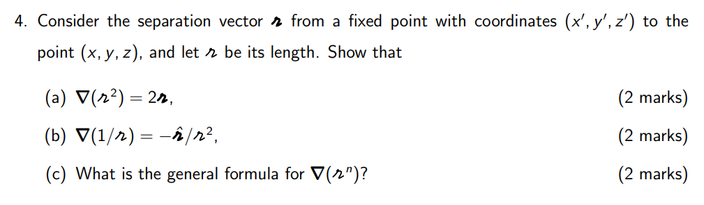 Solved 4. Consider the separation vector ∼ from a fixed | Chegg.com