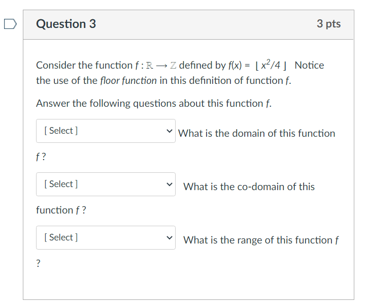 Solved Consider the function f:R→Z defined by f(x)=⌊x2/4⌋ | Chegg.com