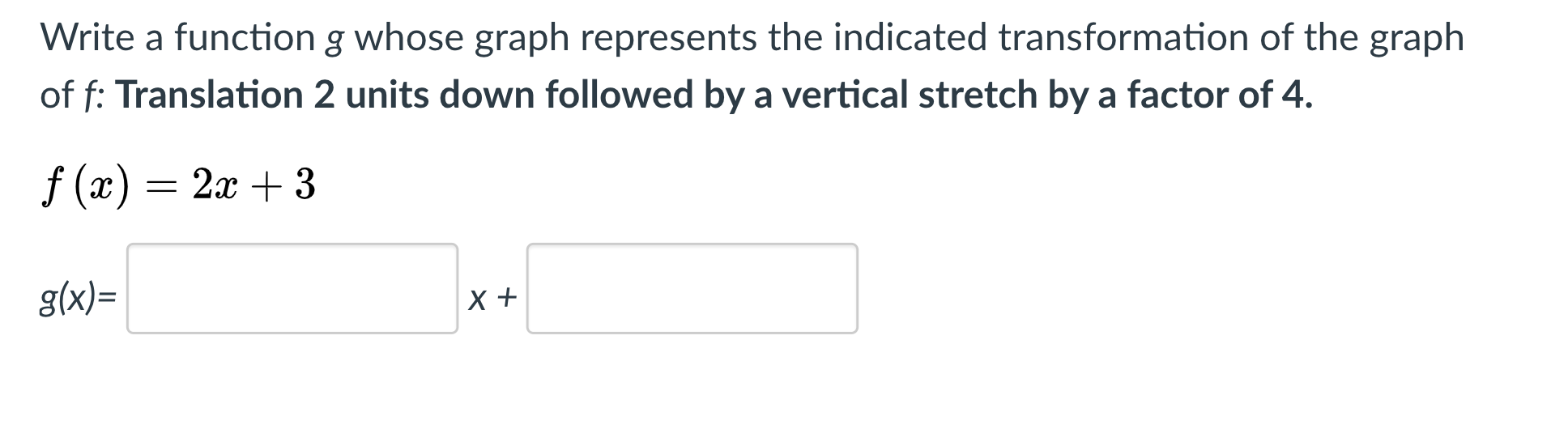 Solved Write a function g whose graph represents the | Chegg.com