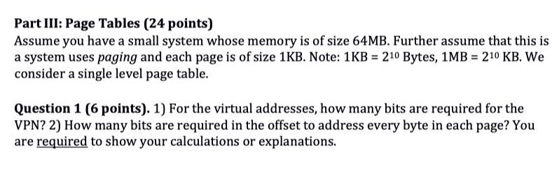 Solved Part III: Page Tables (24 points) Assume you have a | Chegg.com