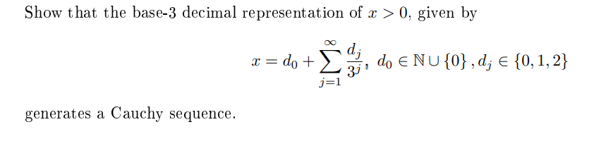 Solved Show that the base- 3 decimal representation of x>0, | Chegg.com