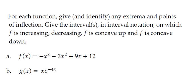 Solved For each function, give (and identify) any extrema | Chegg.com