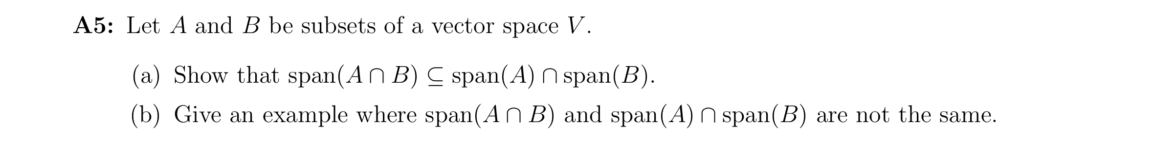 Solved A5: Let A and B be subsets of a vector space V. (a) | Chegg.com