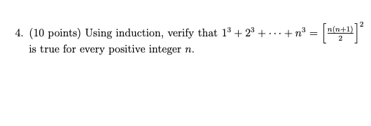 Solved 4. (10 points) Using induction, verify that | Chegg.com