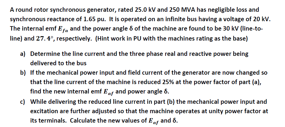 A round rotor synchronous generator, rated 25.0kV and | Chegg.com