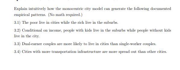 Solved Explain intuitively how the monocentric city model | Chegg.com