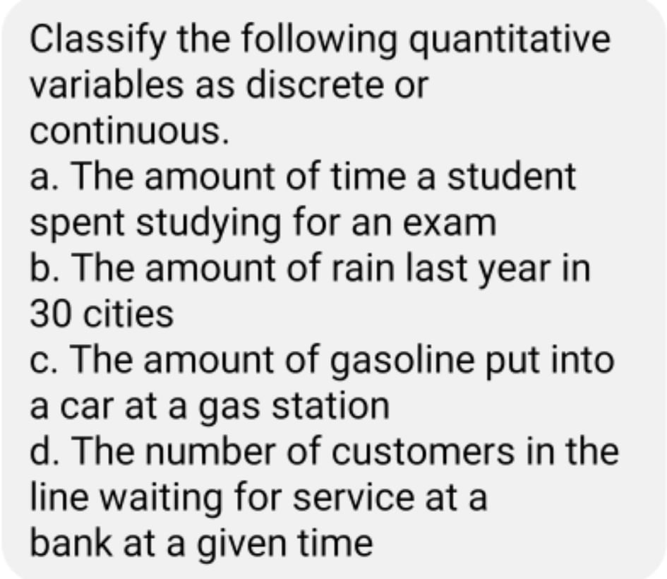 Solved Classify the following quantitative variables as | Chegg.com