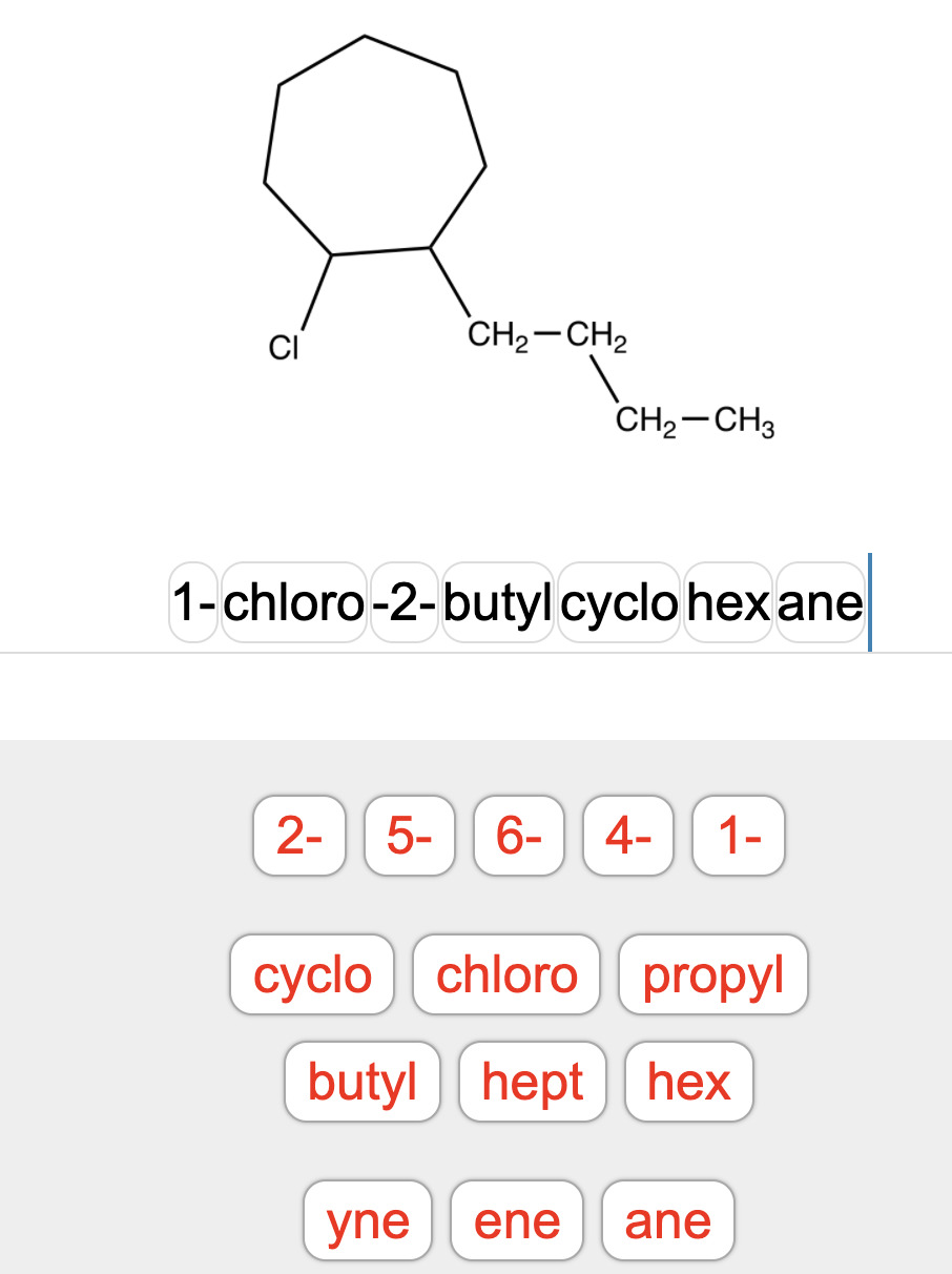 Solved Q 요 CI CH2-CH2 CH2-CH3 1-chloro-2-butyl cyclo hexane | Chegg.com