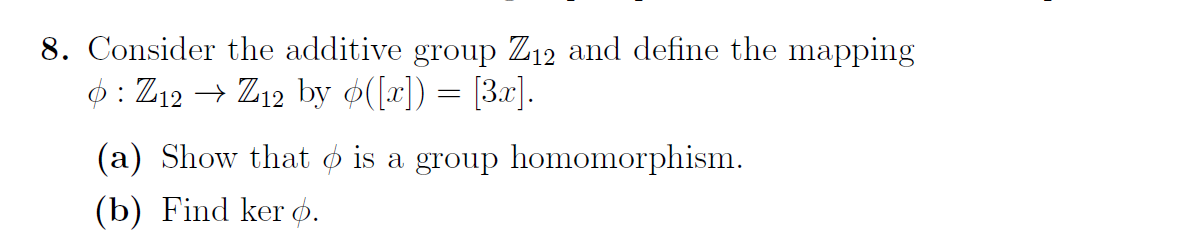 Solved 8. Consider the additive group Z12 and define the | Chegg.com