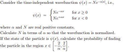 Solved Consider the time-independent wavefunction (1) = | Chegg.com