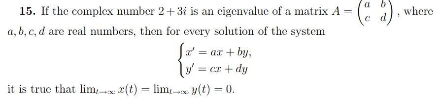 Solved 15. If the complex number 2+3i is an eigenvalue of a | Chegg.com