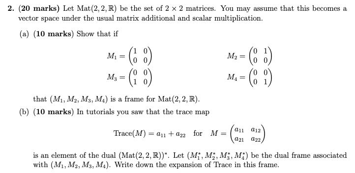 Solved 2. (20 marks) Let Mat (2, 2, R) be the set of 2 x 2 | Chegg.com