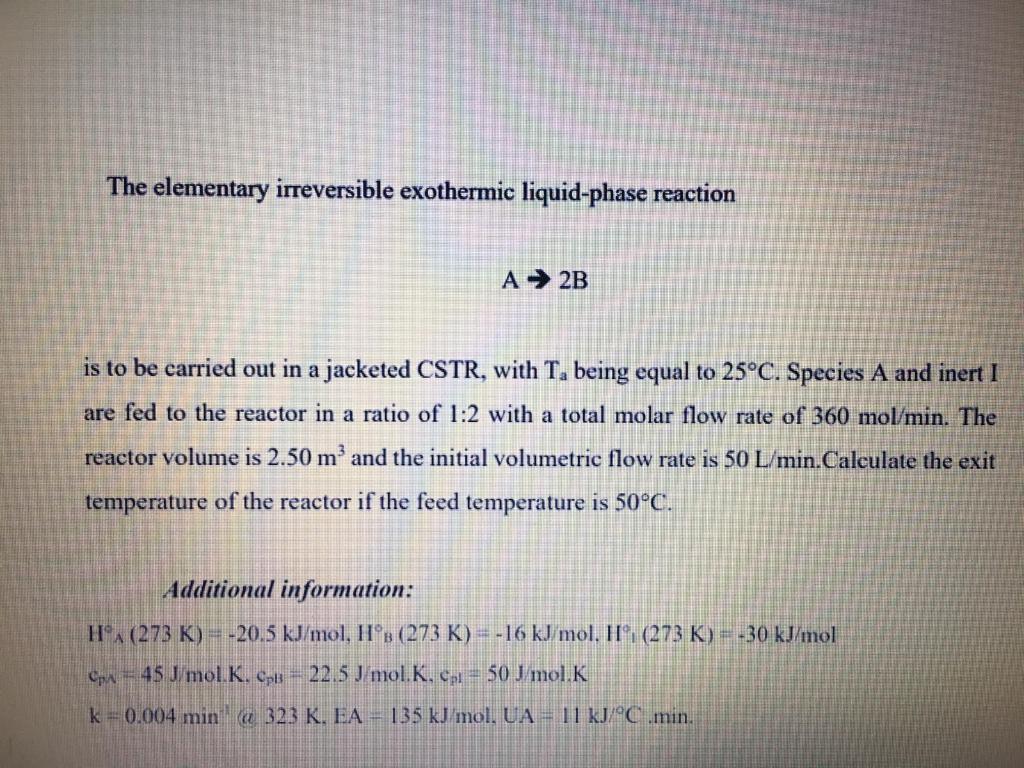 Solved The elementary irreversible exothermic liquid-phase | Chegg.com