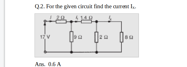 Solved Q.2. For the given circuit find the current Ix. | 17 | Chegg.com