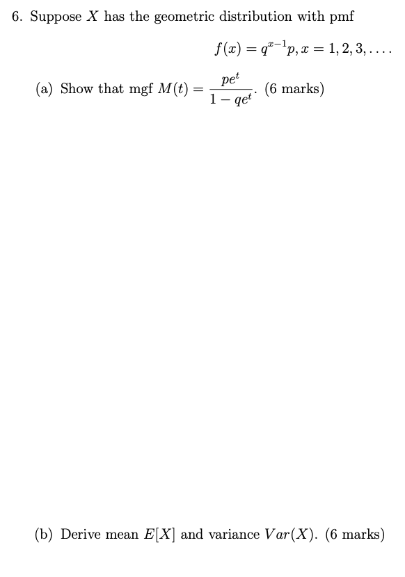 Solved 6. Suppose X has the geometric distribution with pmf | Chegg.com